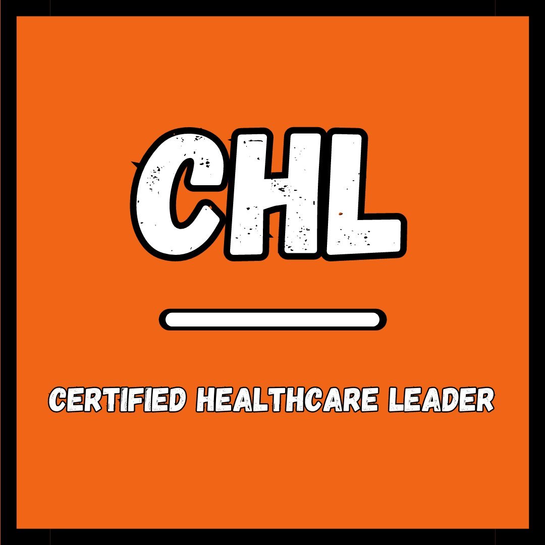 Certified Healthcare Leader (CHL) Exams – The Sterile Guy LLC